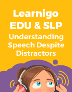 Understanding Speech Despite Distractors (EDU & SLP) - course on mCourser